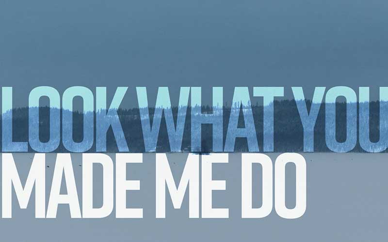 Look What You Made Me Do από το CineDoc • Filmy.gr